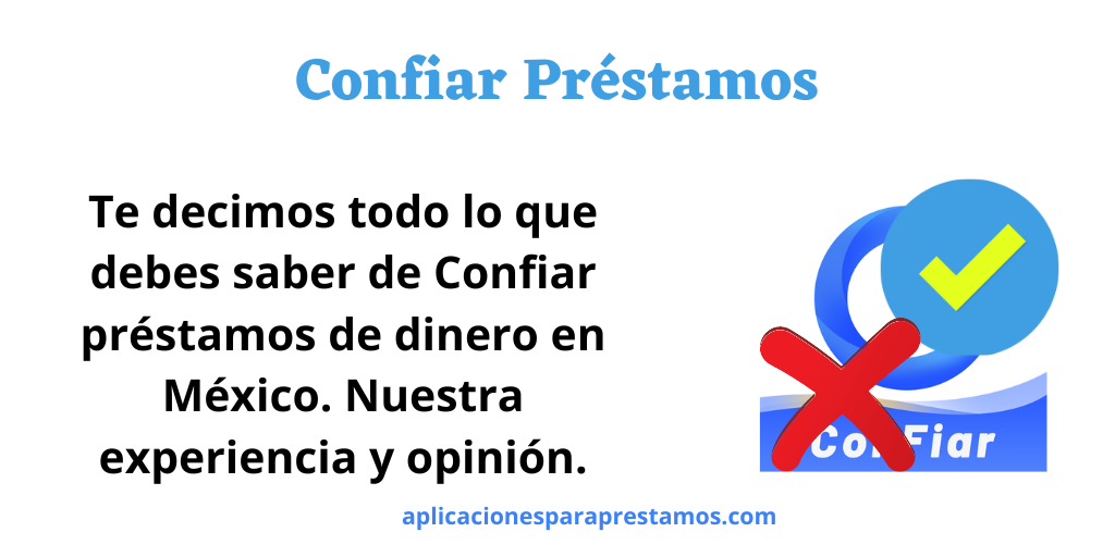 Confiar Préstamos | Nuestra experiencia y Opinión | ¡Infórmate Primero!